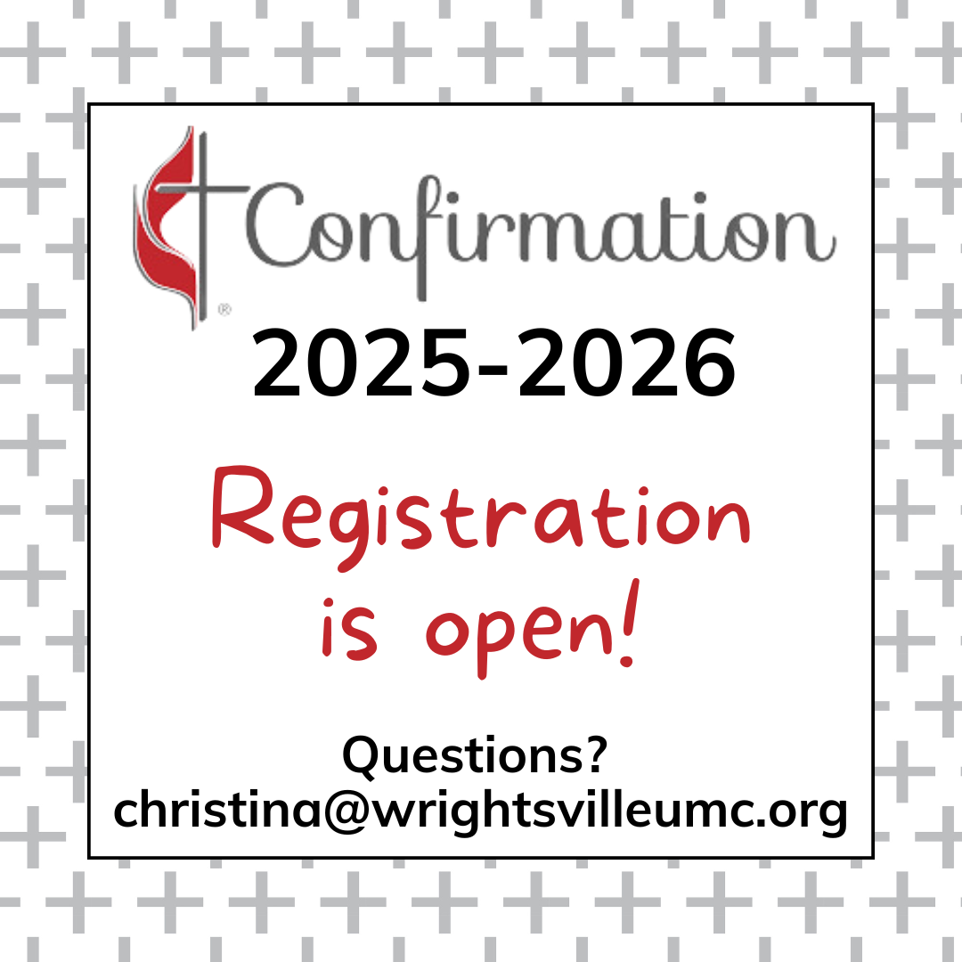 25 26 Confirmation Registration is Open - Wrightsville UMC
